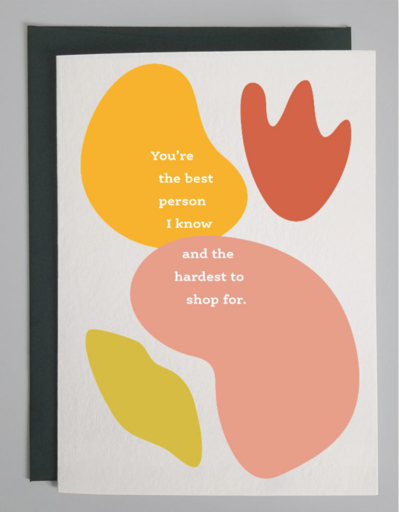 Best Person, Hardest to Shop for Birthday Card